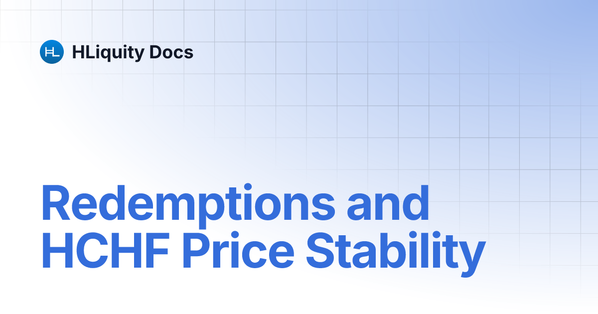 Redemptions and HCHF Price Stability | HLiquity Docs